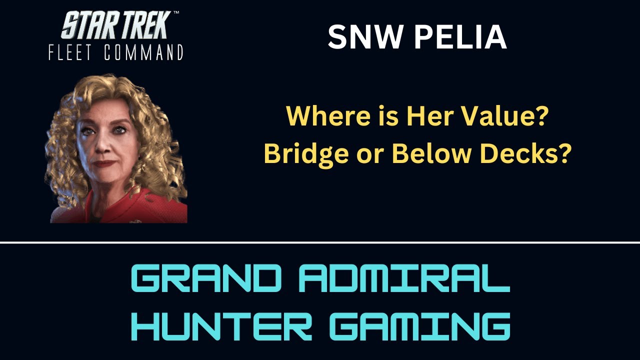 STFC - SNW Pelia | On the Bridge or Below Decks | How Useful is She ...