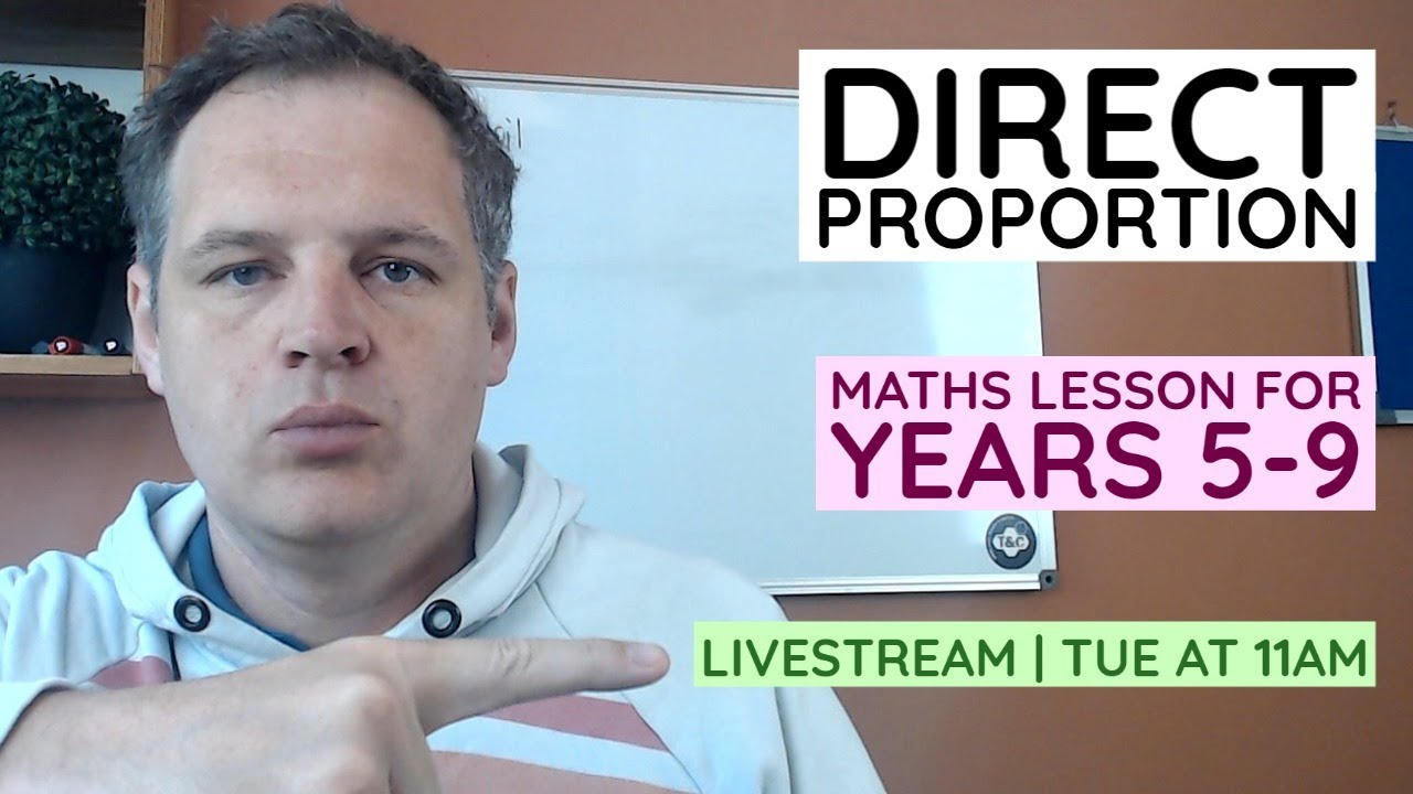 DIRECT PROPORTION: Serves you right Yr 5-9 Maths Lesson Live-stream ...