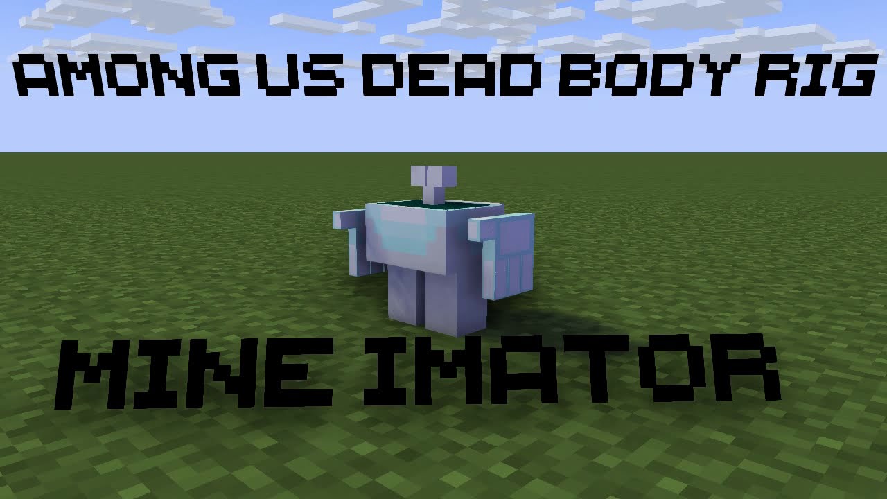 among us dead body rig mine imator download - YouTube