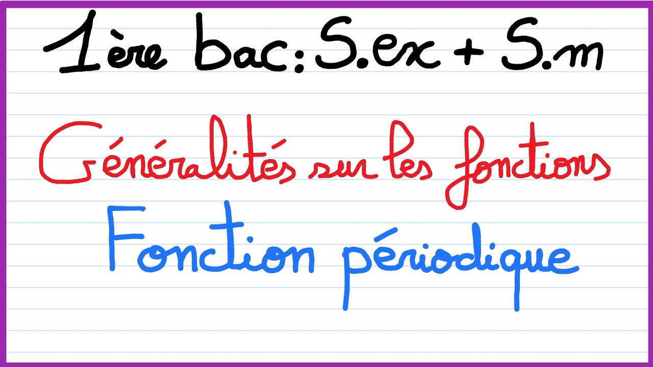 1ère bac S.ex et Sm : Généralités sur les fonctions : fonction ...
