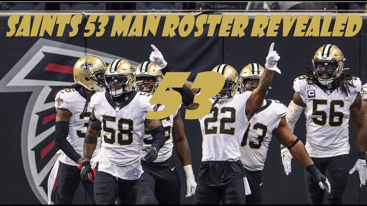 The New Orleans Saints First 53 Man Roster Revealed!!!! - YouTube