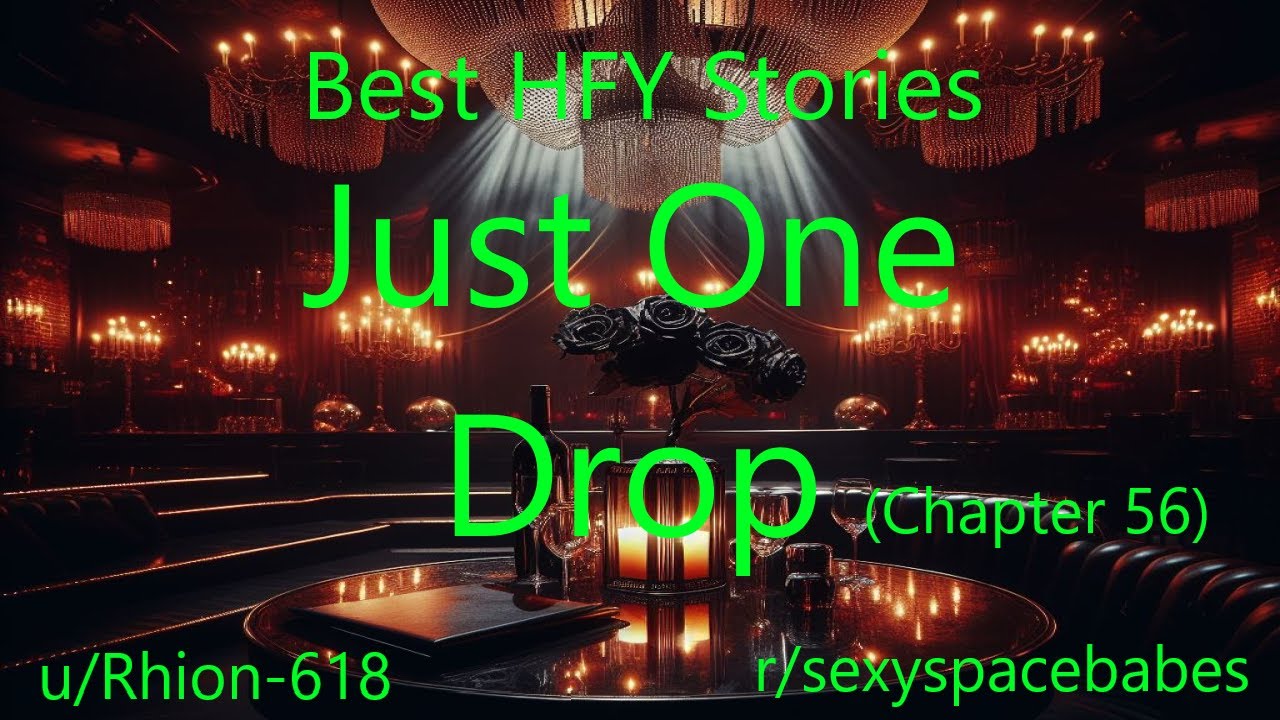 Best HFY Stories: Just One Drop (Chapter 56) - YouTube