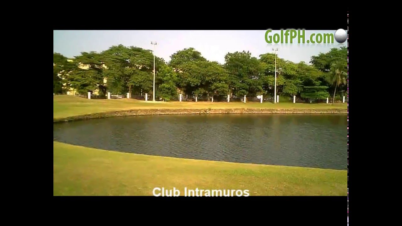 Club Intramuros - Metro Manila Golf Course Philippines - YouTube