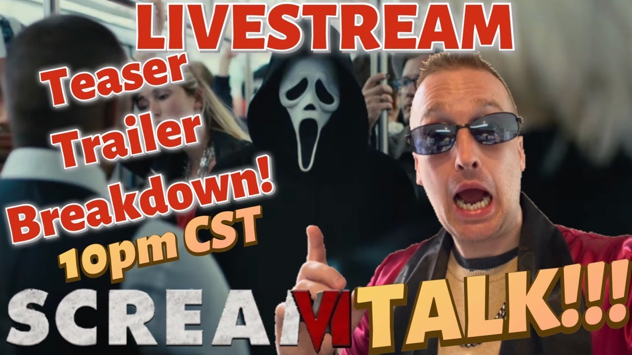 **LIVESTREAM** SCREAM TALK!!! Scream 6 Teaser Trailer Breakdown - YouTube