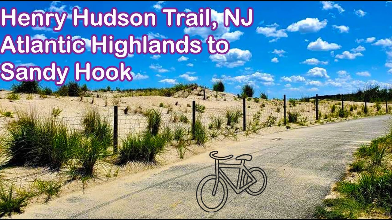 Henry Hudson Trail, New Jersey || Atlantic Highlands to Sandy Hook ...