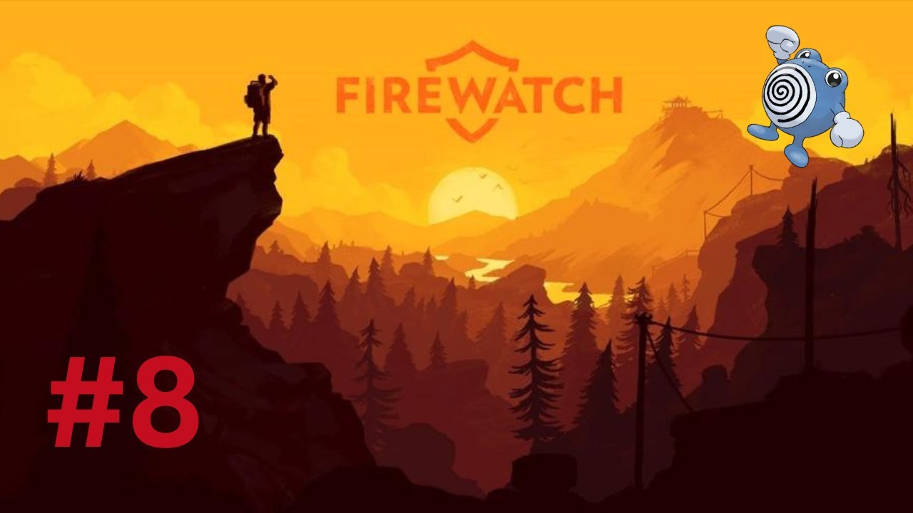 Firewatch #08 - Wir haben Brian Goodwin gefunden - Let's Play Firewatch ...