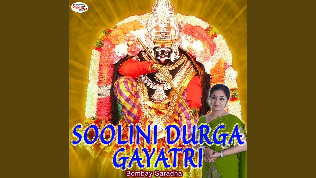 Soolini Durga Gayatri - YouTube