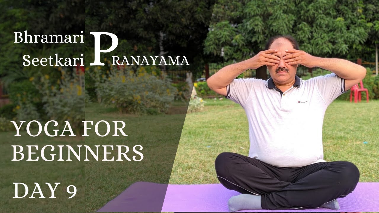Learn Bhramari and Seetkari Pranayama | Yoga for Beginners | Day 9 ...