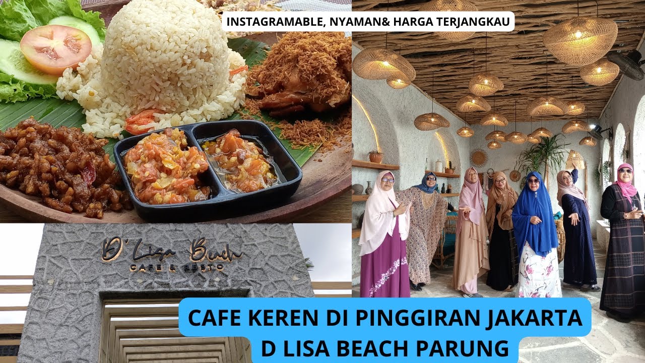 CAFE KEREN DI PINGGIRAN JAKARTA - D LISA BEACH CAFE & RESTO - YouTube