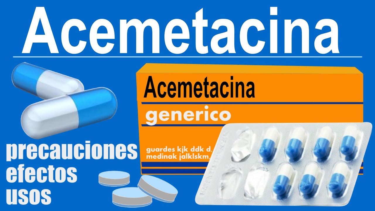 ACEMETACINA para que sirve dolor artritis reacciones y mas - YouTube