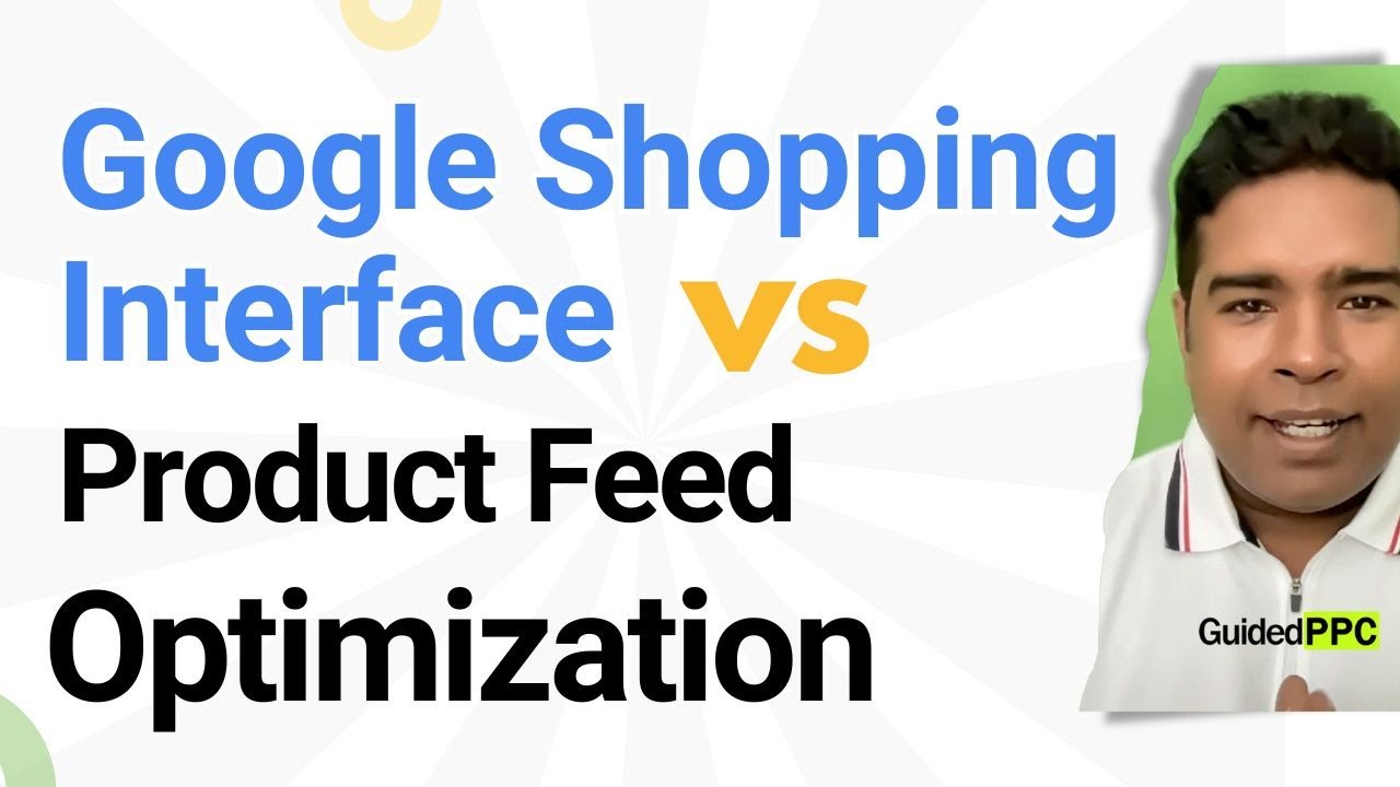 Google Shopping Ads New Interface Makes Product Feed Optimization Critical - YouTube