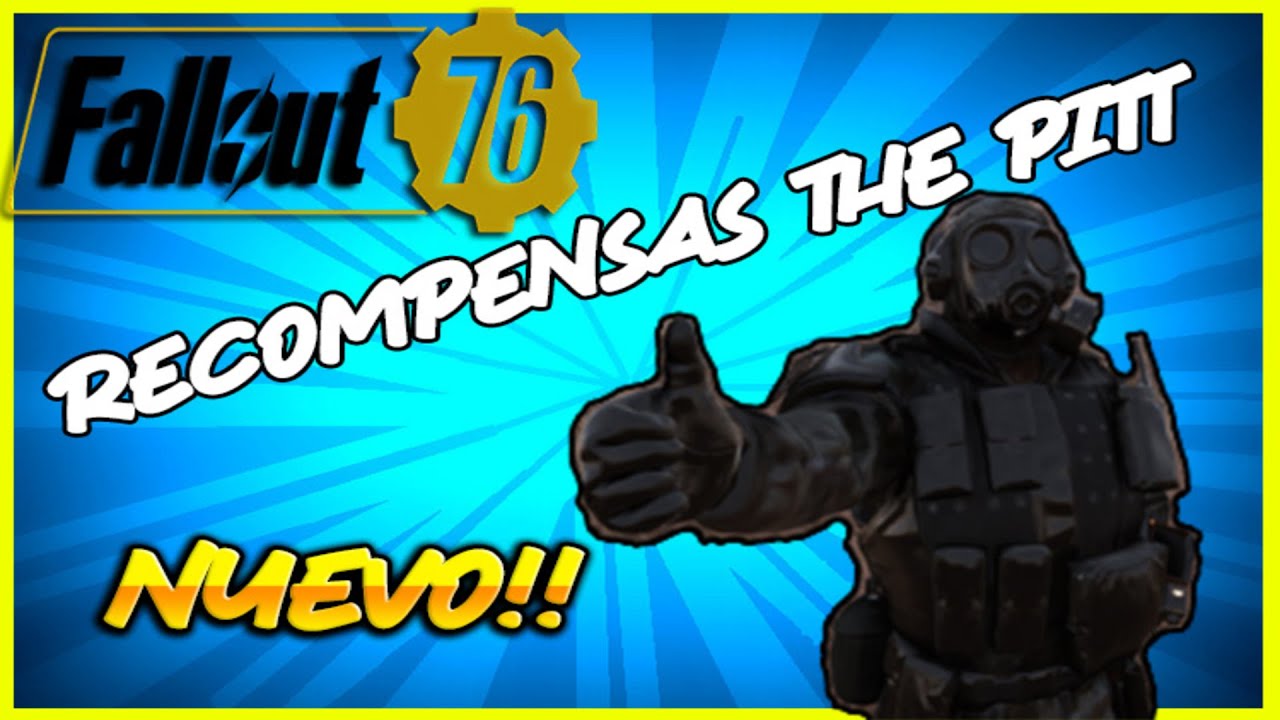 Recompensas The PITT | Fallout 76 - YouTube