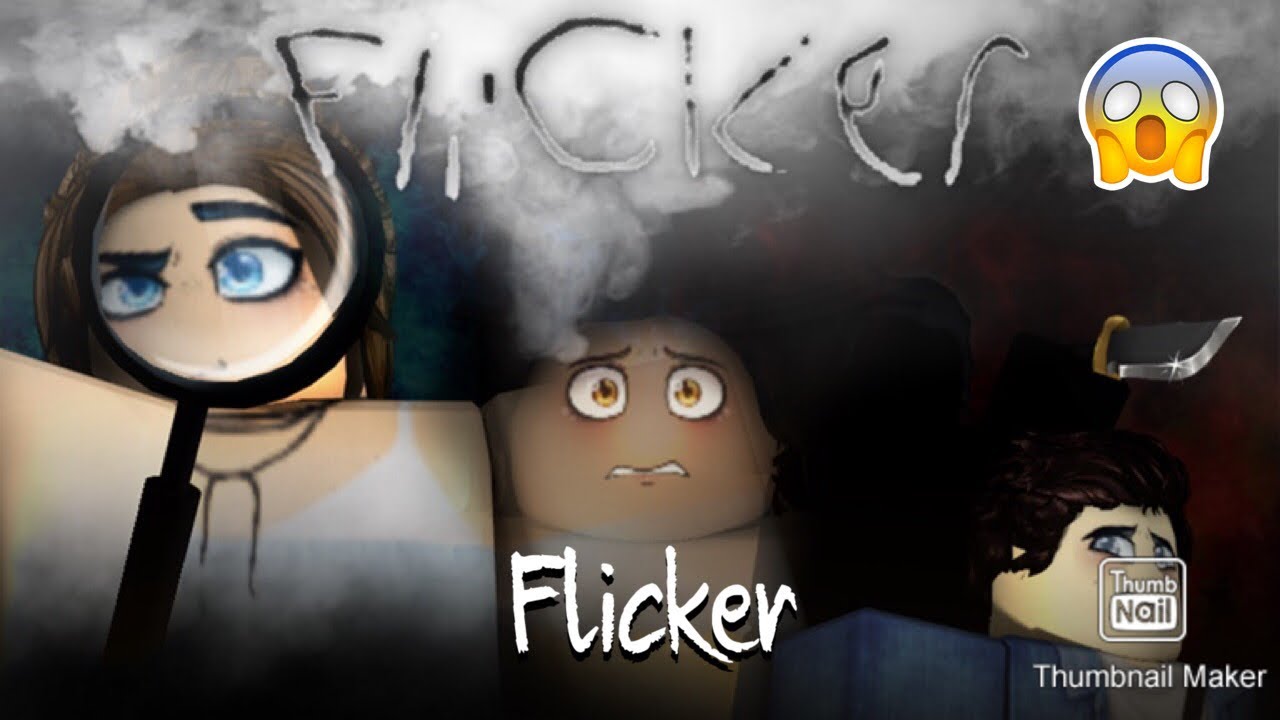 💡Roblox: Flicker - YouTube