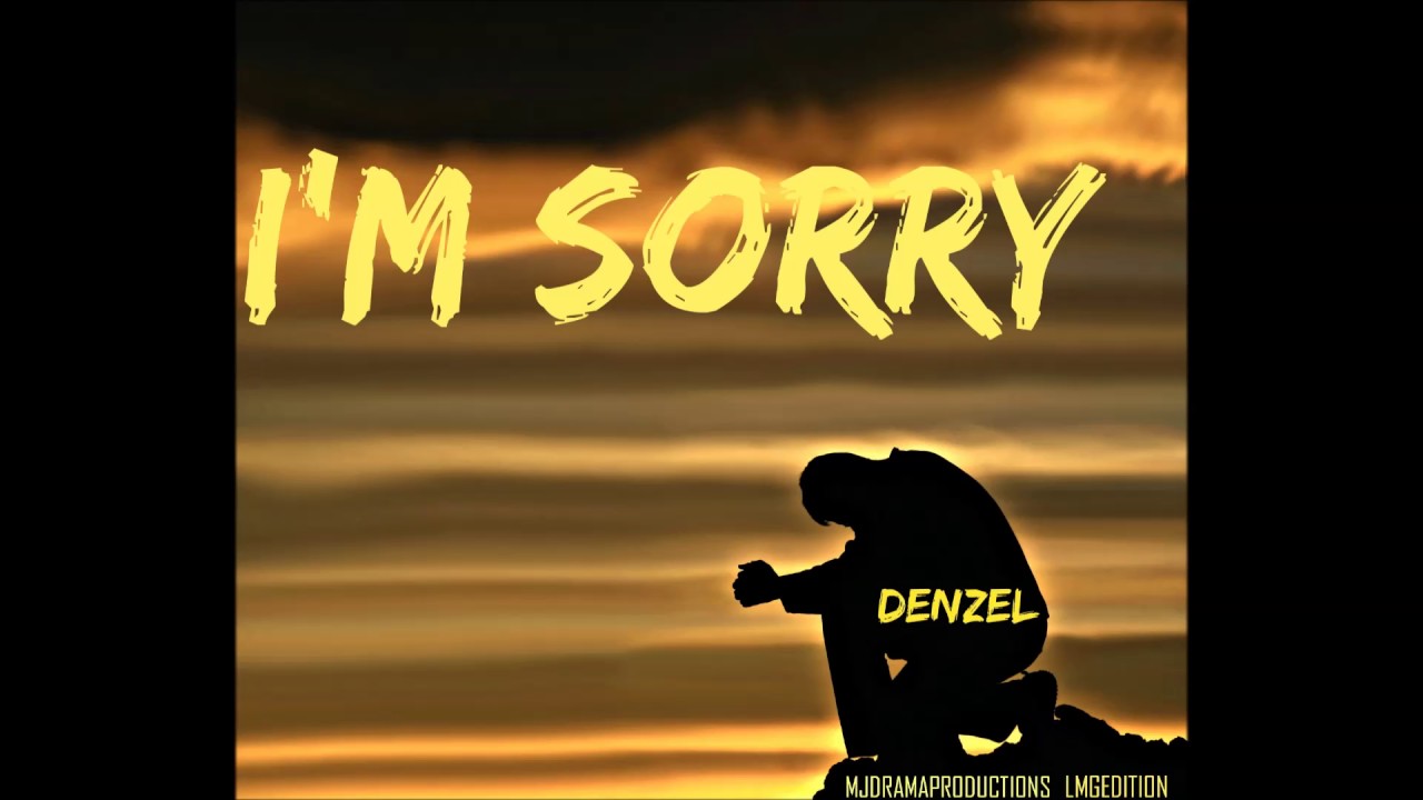 Denzel Bostick - I'm Sorry (Prod by MJ Drama) - YouTube