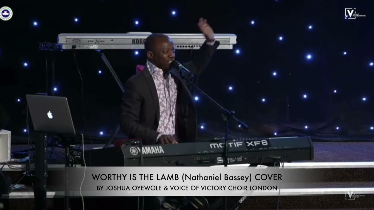 WORTHY IS THE LAMB (Nathaniel Bassey ) COVER BY JOSHUA OYEWOLE & THE ...