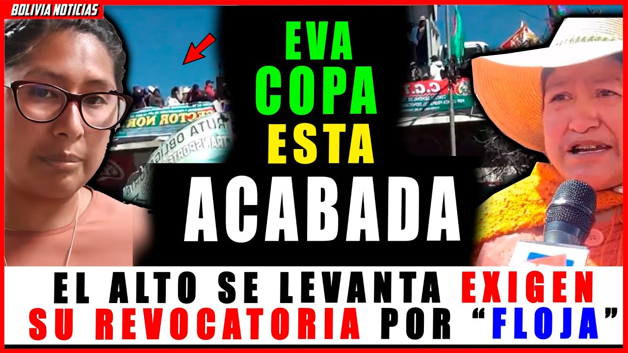 FIN DE EVA COPA. EL ALTO SE LEVANTA. MILES MARCHAN EXIGIENDO ...