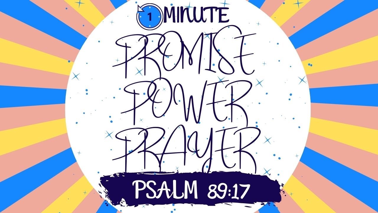 Promise Power Prayer: Quick Prayers before bed Psalm 89:17 - Psalm 89: ...