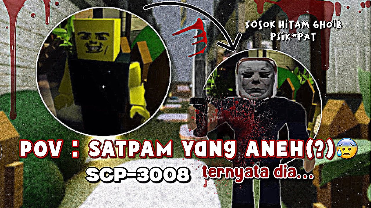 POV : SATPAM YANG ANEH(?) TAPI TERNYATA DIA😨😰 [ SCP-3008, ROBLOX ...