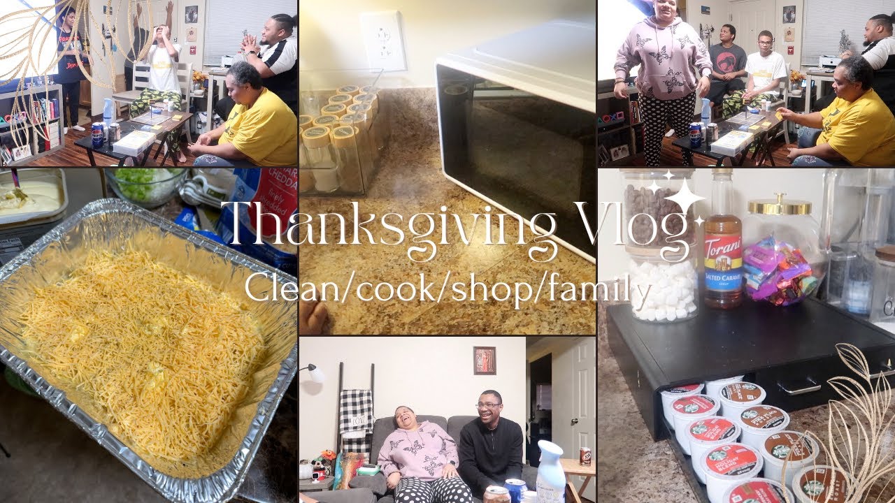 Thanksgiving vlog/cook with me/clean with me/family time - YouTube