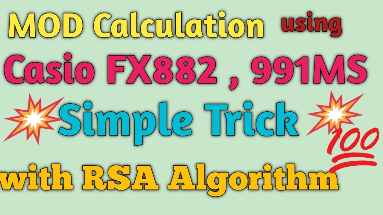 How To Calculate MOD Using CASIO FX882 991MS With RSA Algorithm YouTube how-to-calculate-mod-using-casio-fx882-991ms-with-rsa-algorithm-youtube