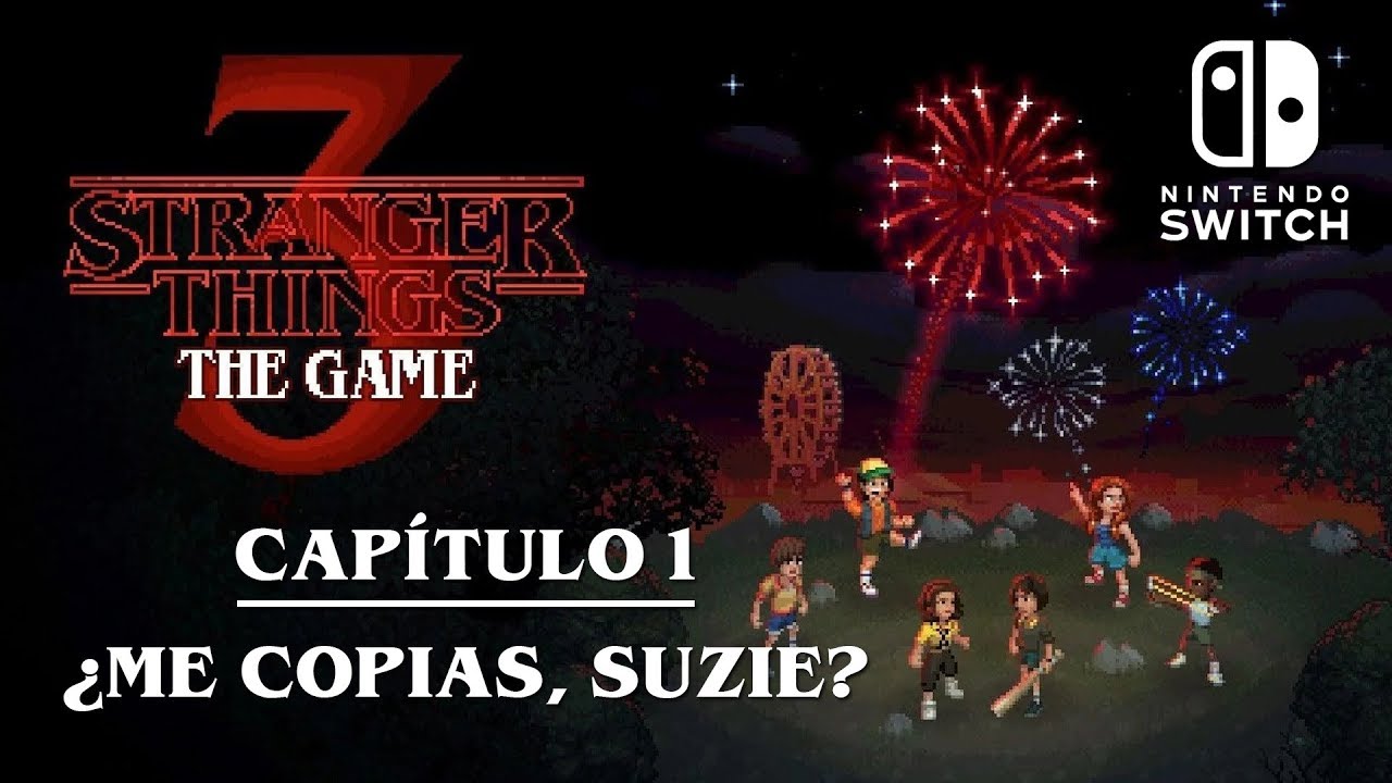 STRANGER THINGS 3 THE GAME EN ESPAÑOL - CAPÍTULO 1: ¿ME COPIAS, SUZIE ...