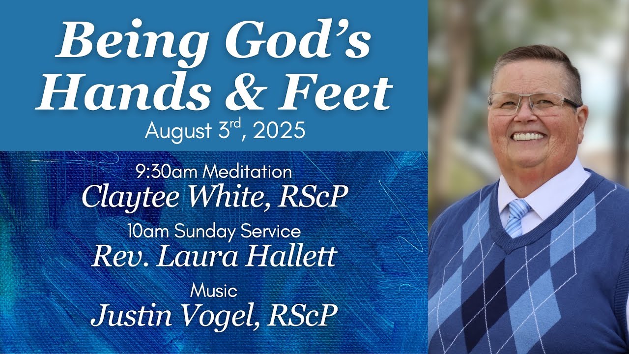 "Being God's Hands and Feet" w Rev. Laura Hallett CSLGLV Sunday Service ...