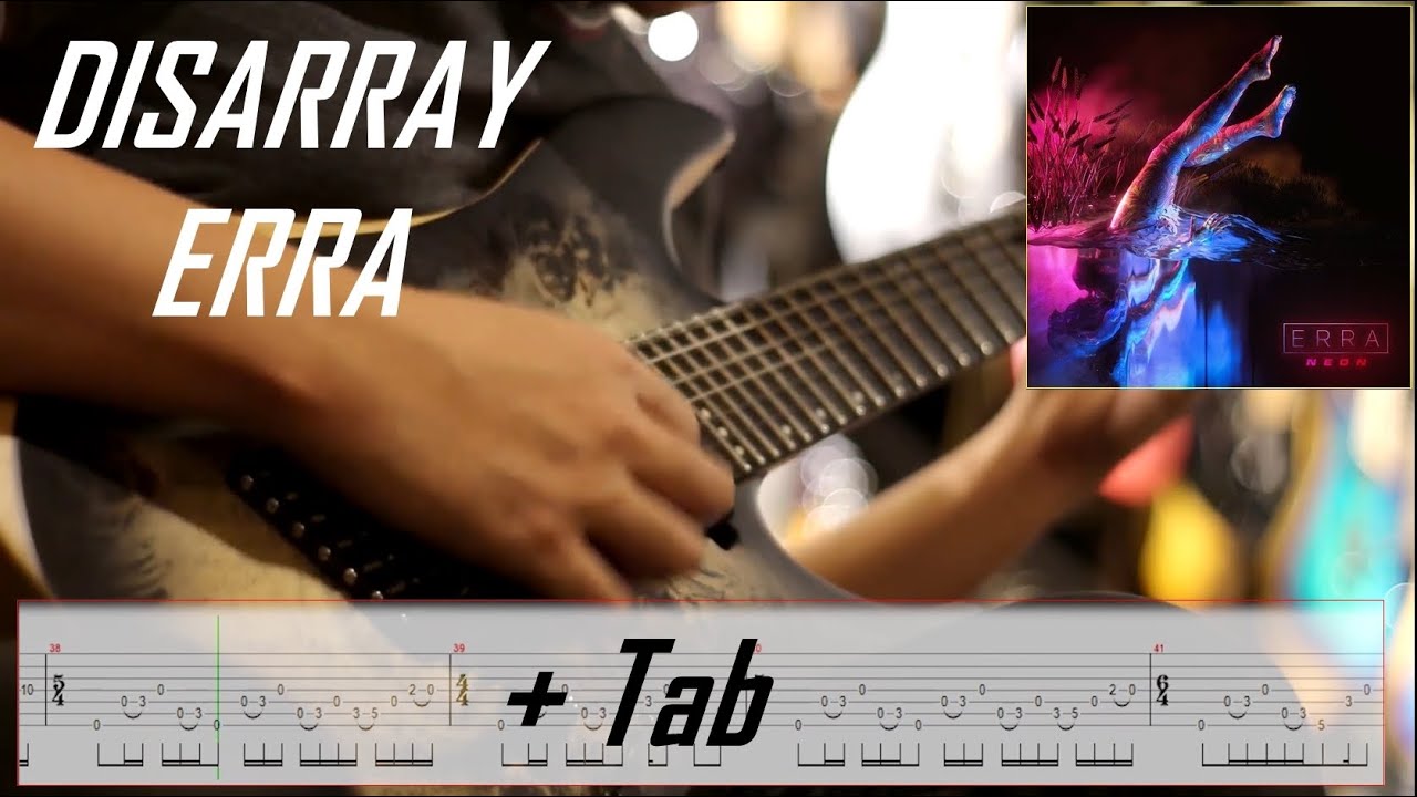 ERRA - DISARRAY l Guitar Cover + TAB Screen - YouTube