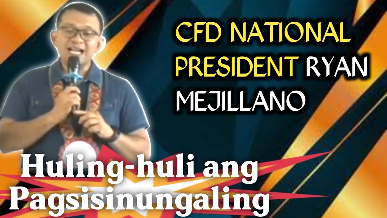 CFD National President Ryan Mejillano Huling huli ang pagsisinungaling ...