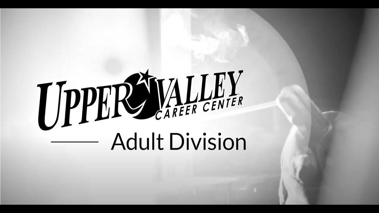 Upper Valley Career Center Career Tech Training for Adults | UVCC Adult ...