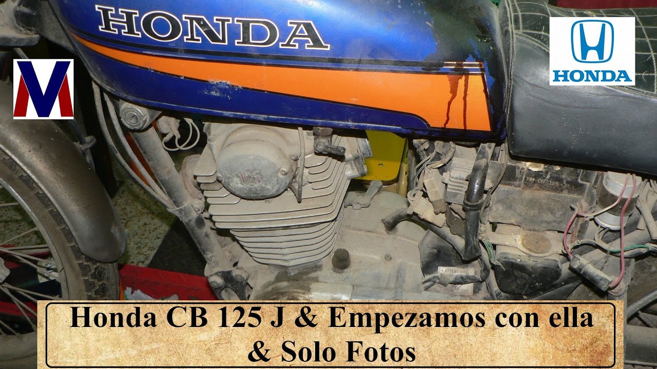 Honda CB 125 J & Empezamos con ella & Solo Fotos - YouTube