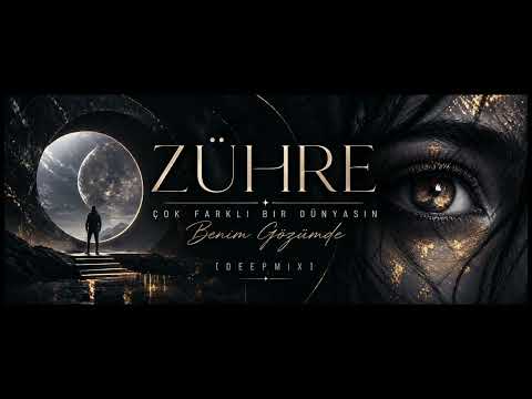 Zühre - Çok Farklı Bir Dünyasın (Deep Mix) #tefoseko