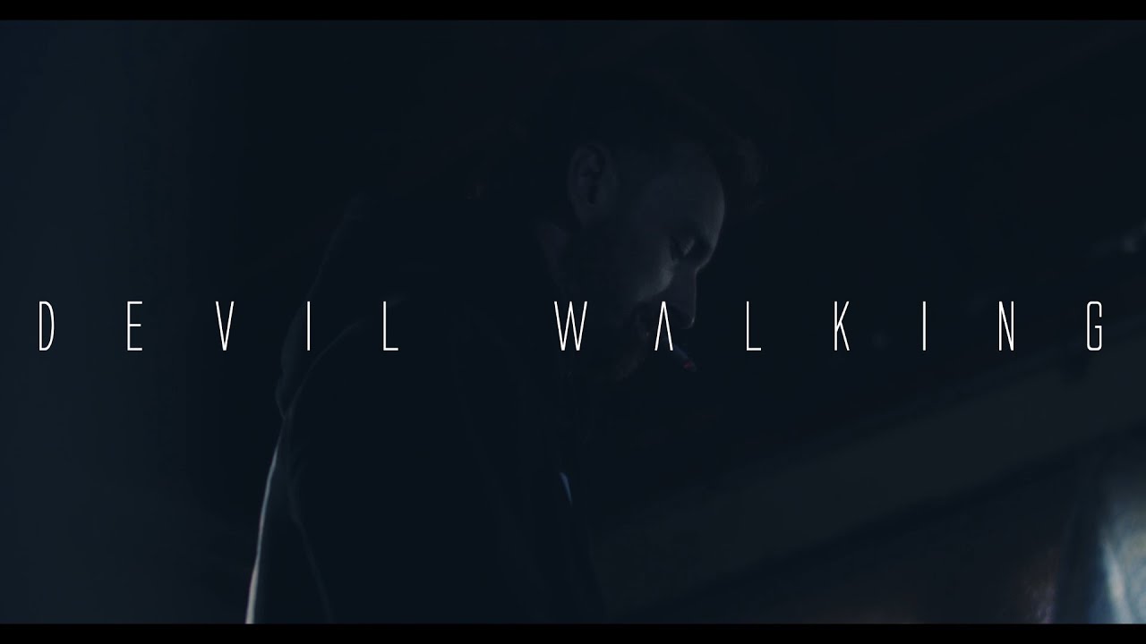 Devil Walking - YouTube