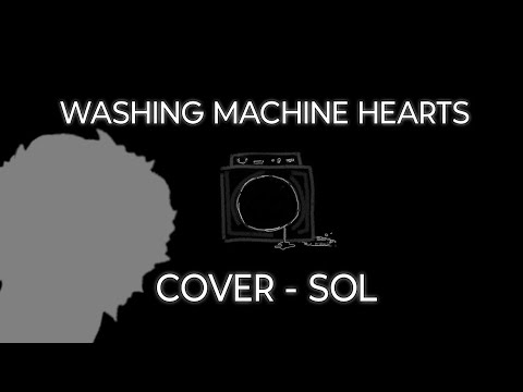 WASHING MACHINE HEARTS / Cover - Sol / Mr Carnívoro - YouTube