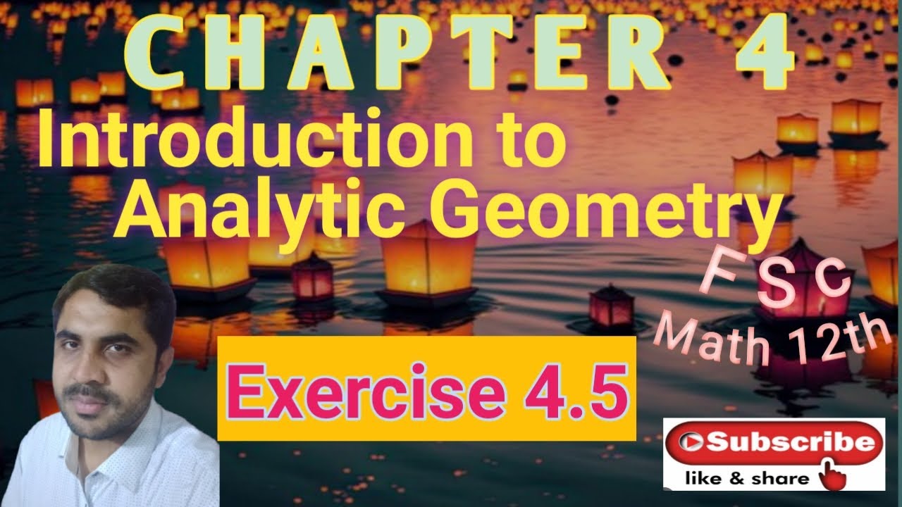 Exercise 4.5 | Chapter 4 | Introduction to Analytical Geometry | FSc ...