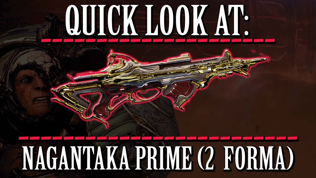 Warframe - Quick Look At: Nagantaka Prime (2 Forma) - YouTube