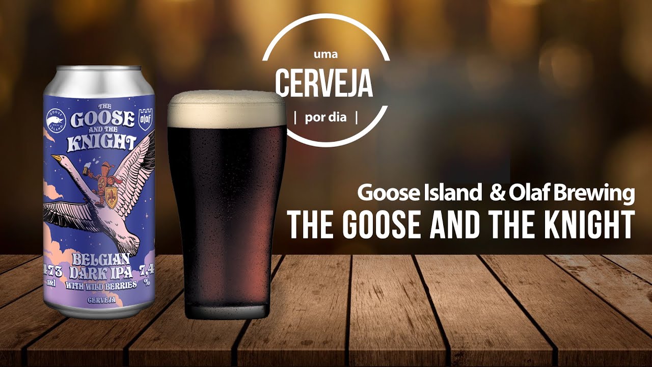The Goose and the Knight | Goose Island Brewhouse SP & Olaf Breweing ...