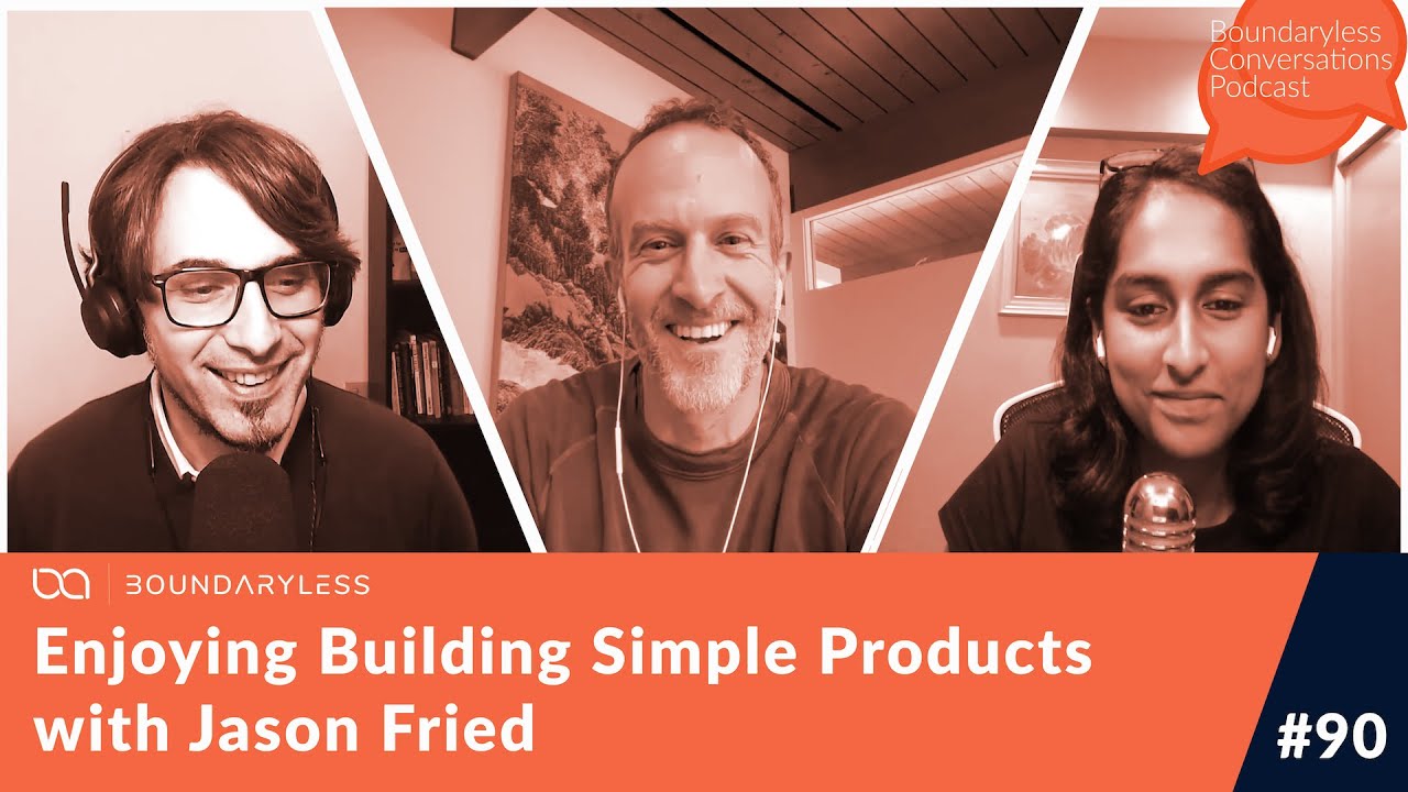 #90 - Enjoying Building Simple Products with Jason Fried - YouTube