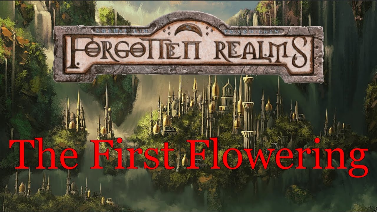 The First Flowering - Forgotten Realms Lore - YouTube