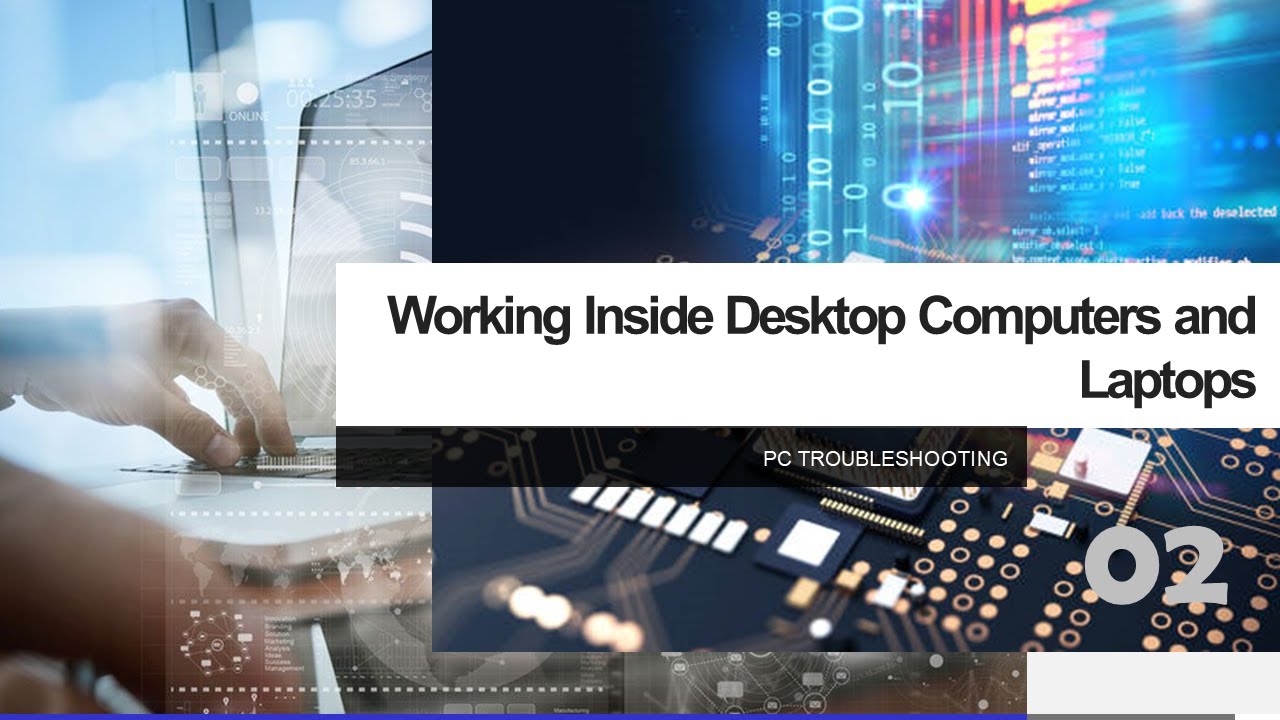 PCT 02 Working Inside Desktop Computers and Laptops - YouTube