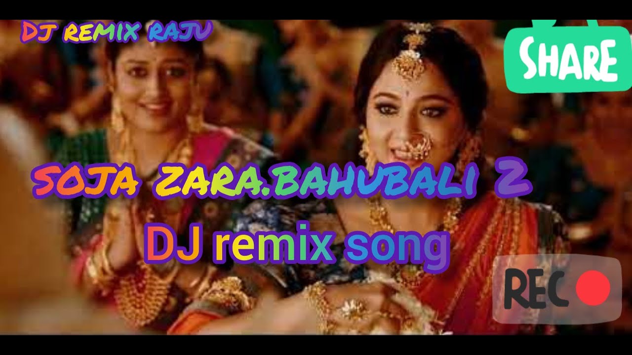 bahubali 2 movie-soja zara dj remix song 2021.DJ best beat song 2021 ...