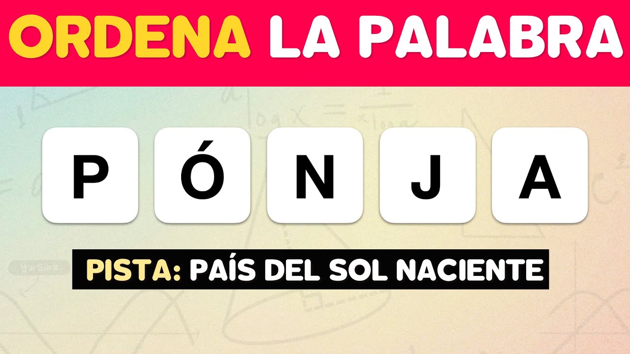 ORDENA LA PALABRA Y ADIVINA EL PAÍS 🌎 | GEOGRAFÍA | JUEGO DE PALABRAS ...