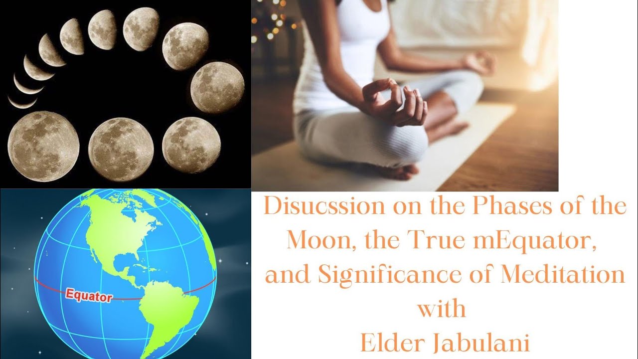 Discussion on the Phases of the Moon, the True Equator, and ...