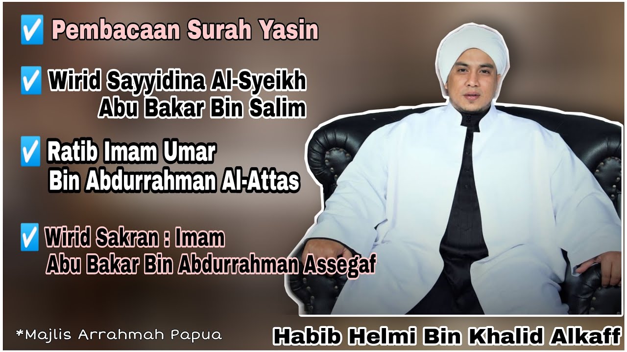 Surah Yasin, Ratib Al Attas, Wirid Sakran, Wirid Salim || Habib Helmi ...