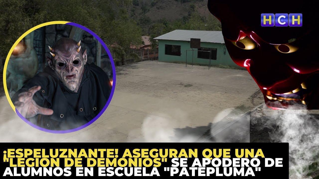 ¡Espeluznante! Aseguran que una "Legión de Demonios" se apoderó de ...