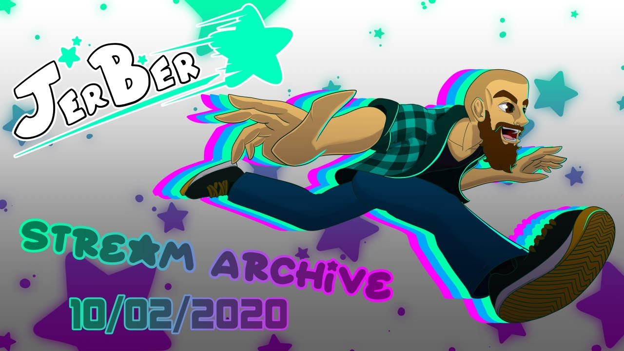 JerBer - Stream Archive (10.02.2020) - YouTube