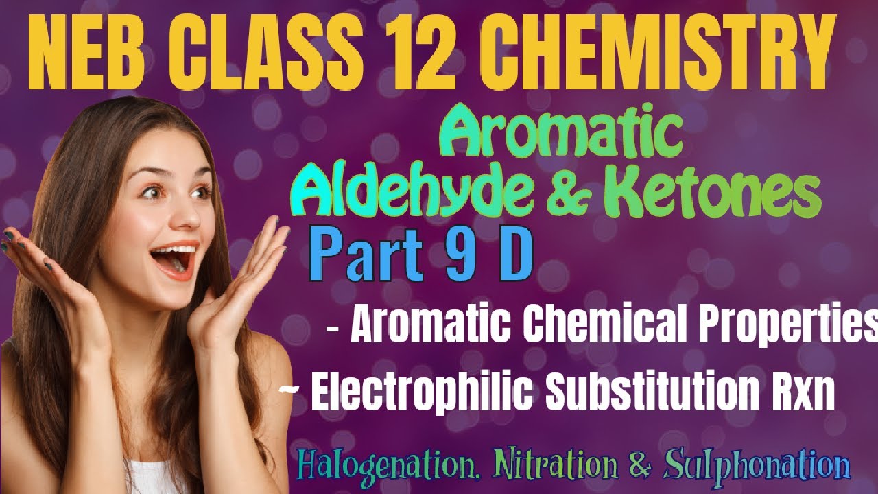 Aldehydes and Ketones | Part 9 D | Electrophilic Substitution Rxn ...