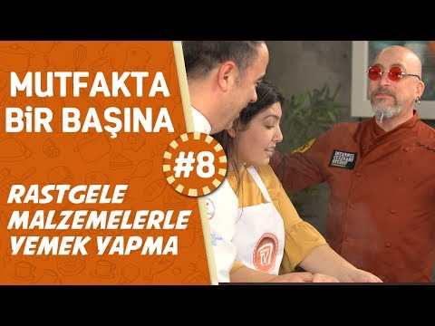 Rastgele Malzemelerle Yemek Yapma Yarışması | Mutfakta Bir Başına #8