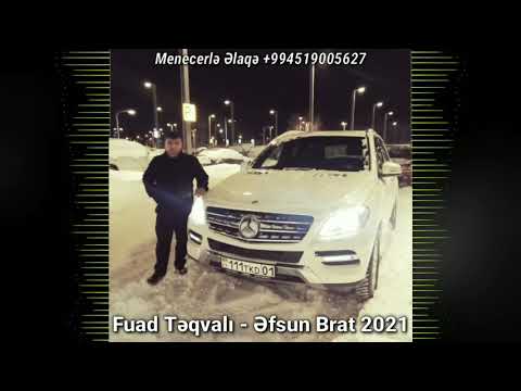 Fuad Teqvali - Əfsun Brat (Official Video 2021)