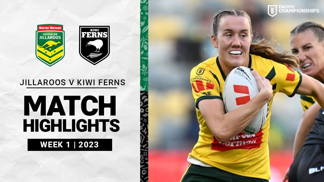 Jillaroos v Kiwi Ferns | Match Highlights | 2023 Pacific Championships ...