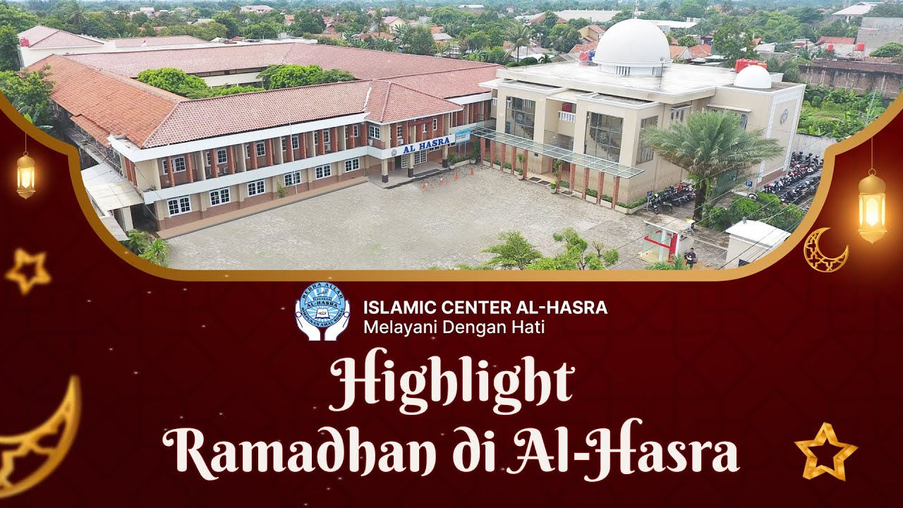 Highlight Kegiatan Ramadhan di Al-Hasra | #ramadhanistimewa - YouTube